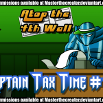 Captain Tax Time #1 – Welcome to Atop the Fourth Wall!