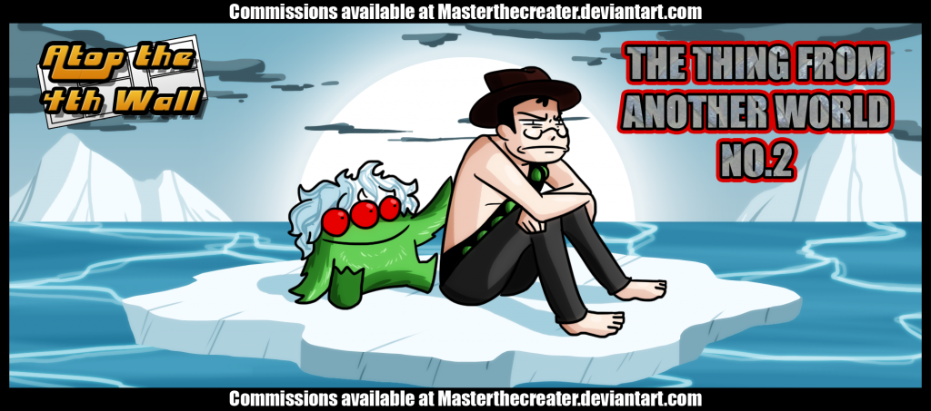 The Thing from Another World #2 – Welcome to Atop the Fourth Wall!